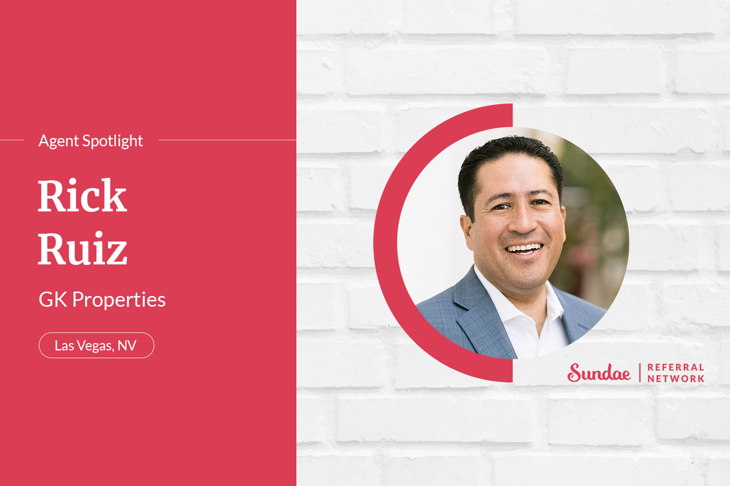 Sundae Referral Network Agent Success Story: Rick Ruiz | Sundae